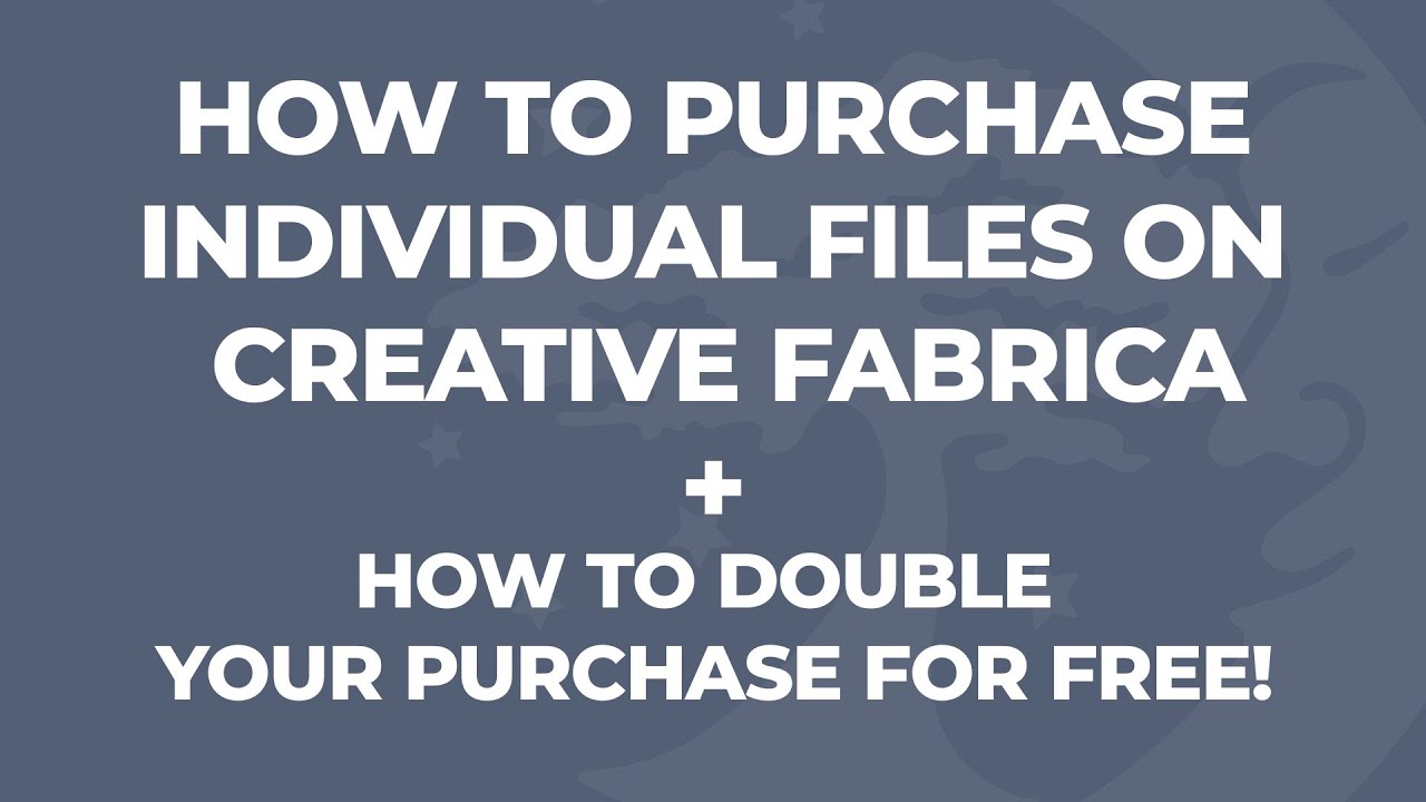 How To Purchase Individual Files on Creative Fabrica + How To Double ...