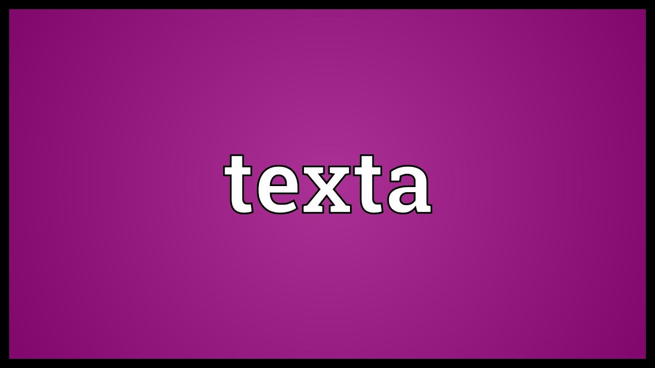 Texta Meaning - YouTube
