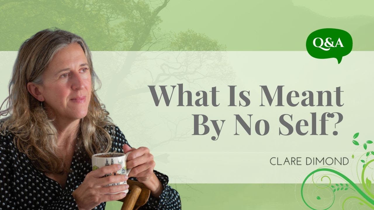 What Is Meant By No Self? 🌿💚 - YouTube