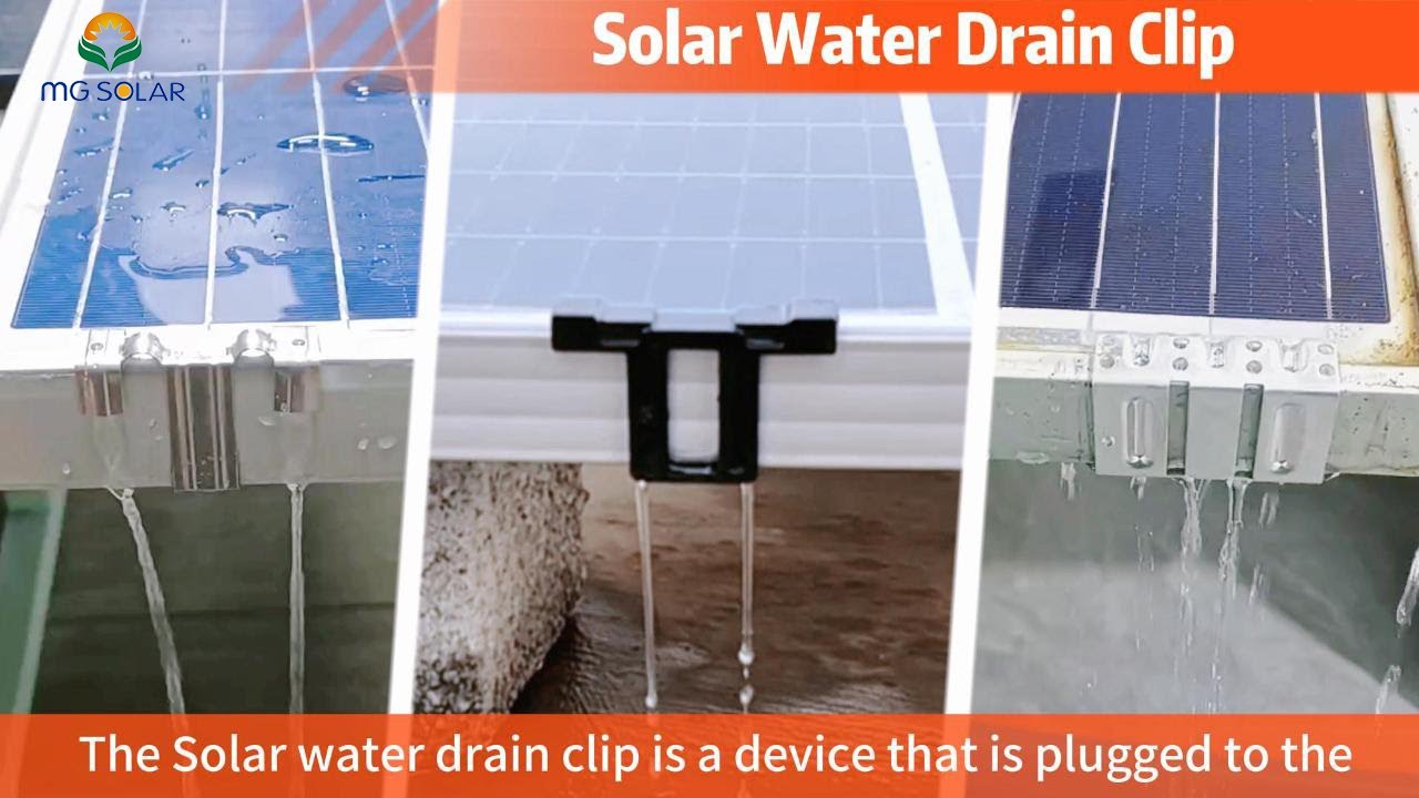 MG Solar Water Drain Clip - YouTube