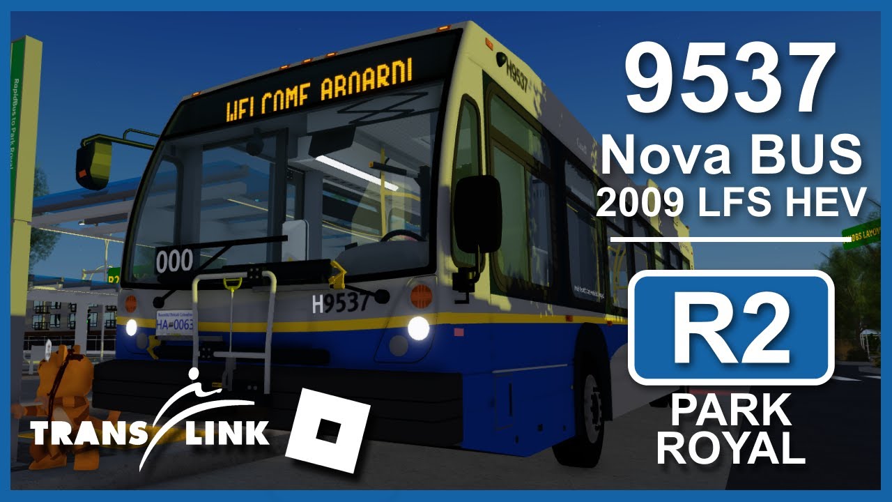 ROBLOX Driving | Translink SCBCTA · #9537 2009 Nova BUS LFS HEV · R2 ...