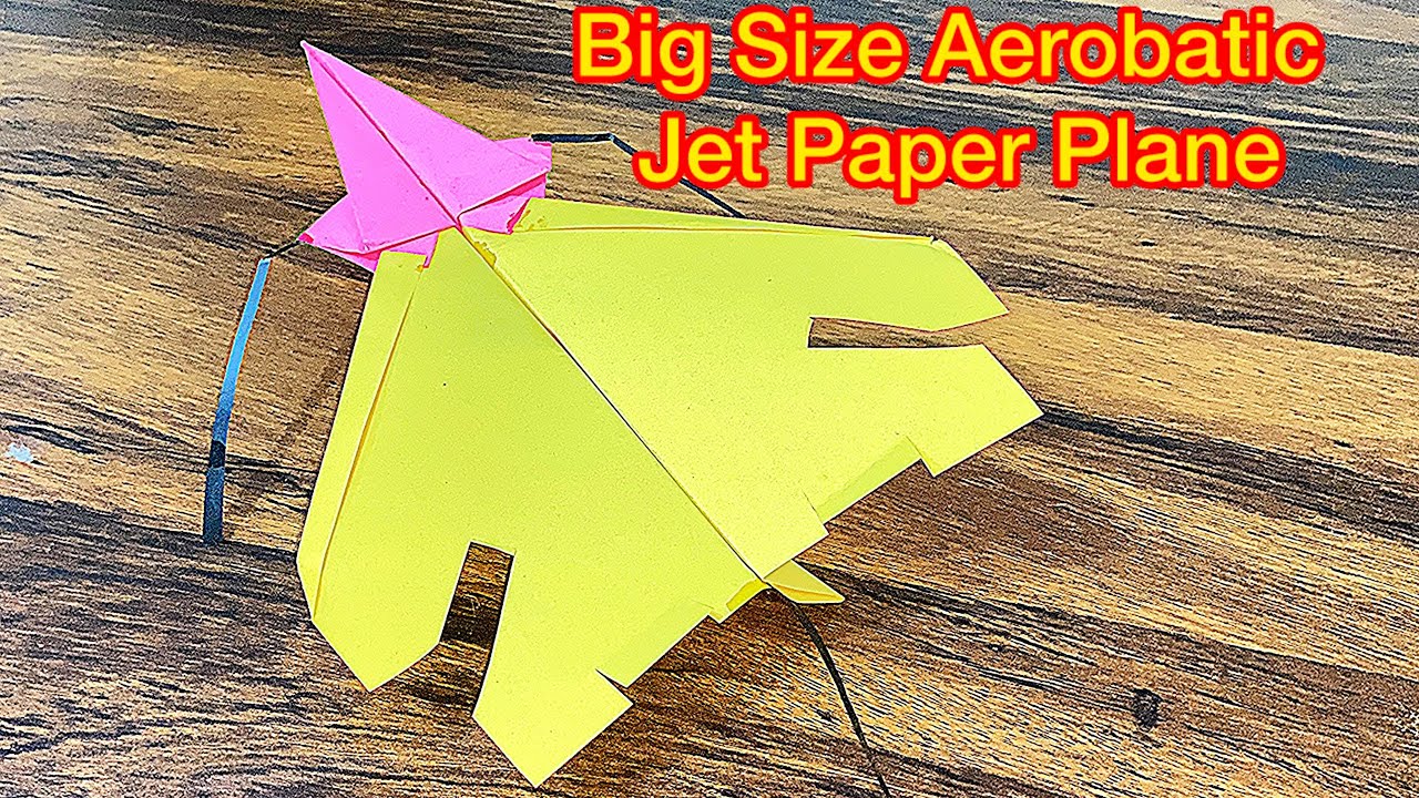 How To Make A Big Size Aerobatic Jet Paper Plane | Origami Paper Craft ...