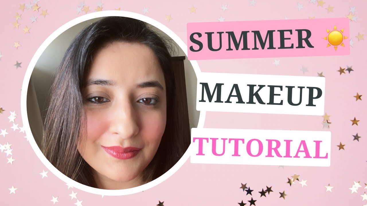 Easy Summer Makeup Look|Step by Step summer makeup tutorial|Learn ...