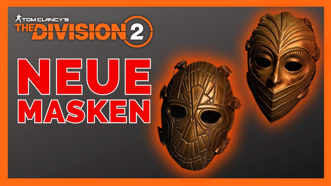 2 NEUE MASKEN The Division 2 / The Division 2 Deutsch / Ubisoft Forward ...