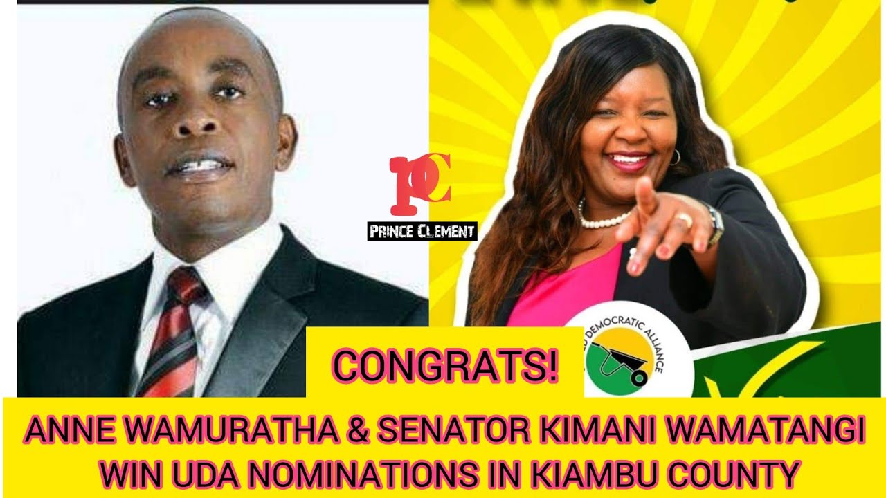 CONGRATULATIONS! SENATOR KIMANI WAMATANGI AND ANNE WAMURATHA WIN UDA ...
