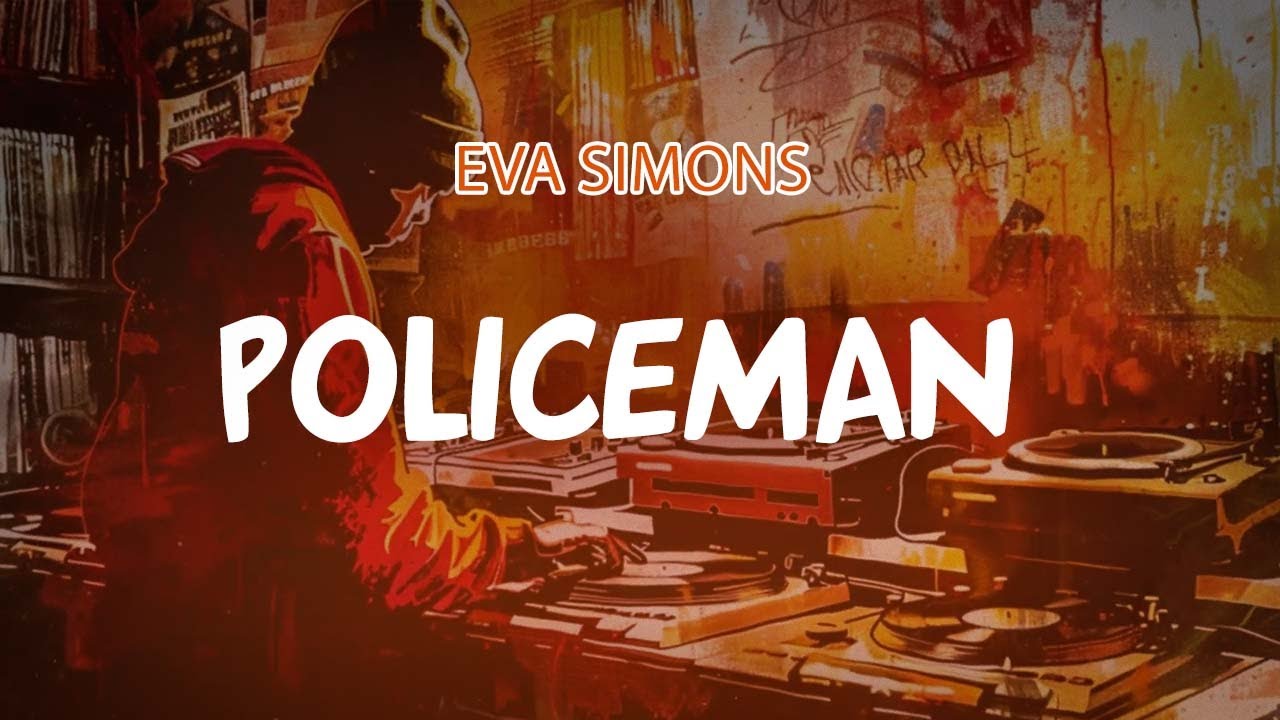 Eva Simons - Policeman (Lyric Video) - YouTube Music