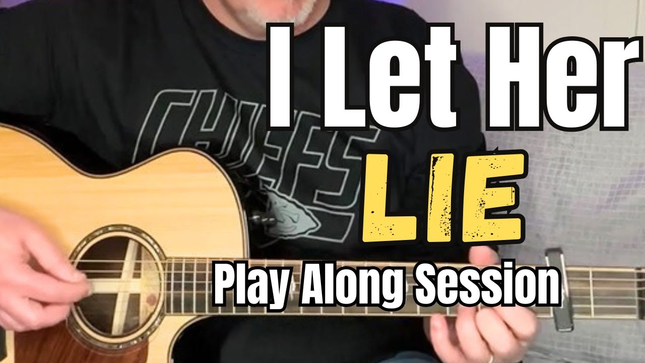 Guitar Play-Along Session | I Let Her Lie | Daryle Singletary - YouTube