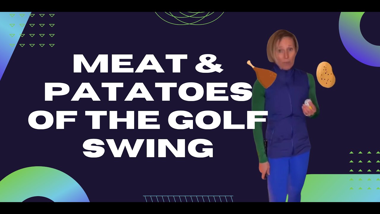 The Meat and Potatoes of the Golf Swing - YouTube