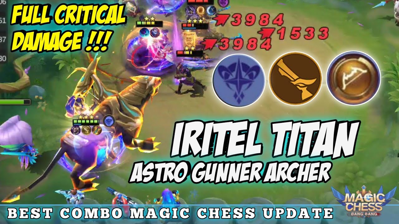 IRITEL ASTRO GUNNER TITAN !!! FULL CRITICAL DAMAGE, BEST COMBO MAGIC ...