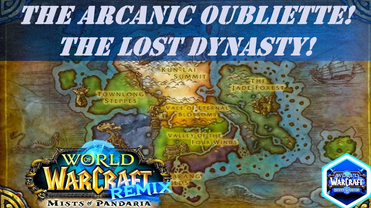 The Arcanic Oubliette! Wow Quest | The Lost Dynasty! Wow Quest | Remix ...