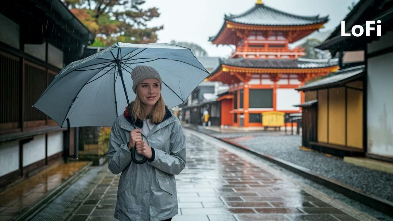 Rainy Kyoto Lo-Fi - Japanese Chill Beats for Relaxation, Study, and Focus | Zen Ambiance Vibes ...