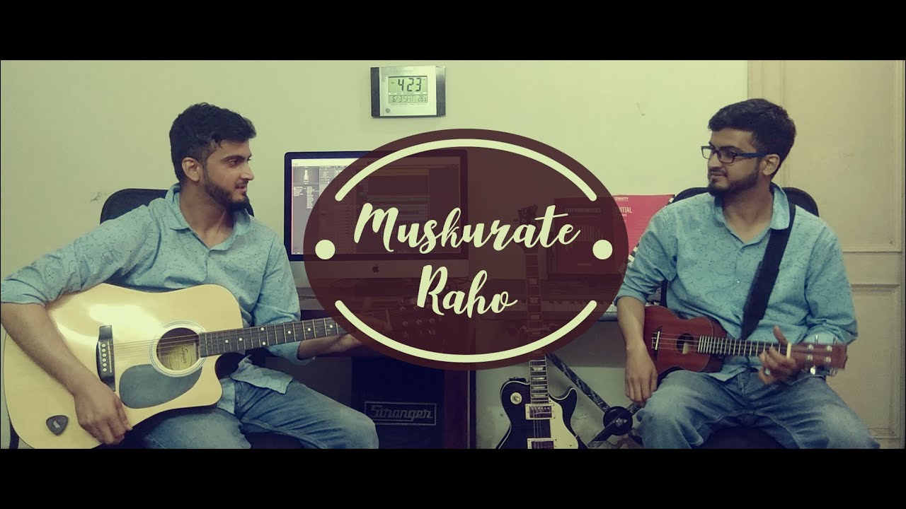 Muskurate Raho | Original - YouTube