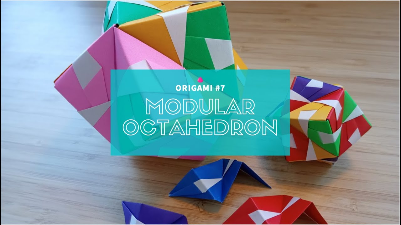 ORIGAMI By UNE - Modular Octahedron / Origami modulaire Octahedron 🎎 ...