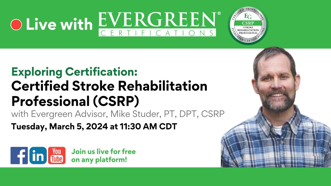 Exploring Certification: Certified Stroke Rehab Professional (CSRP ...