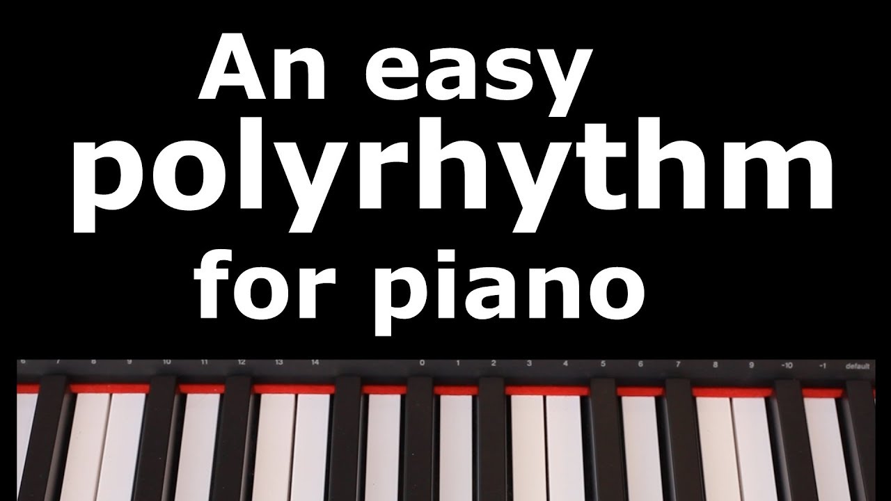 An Easy Polyrhythm for Piano - YouTube