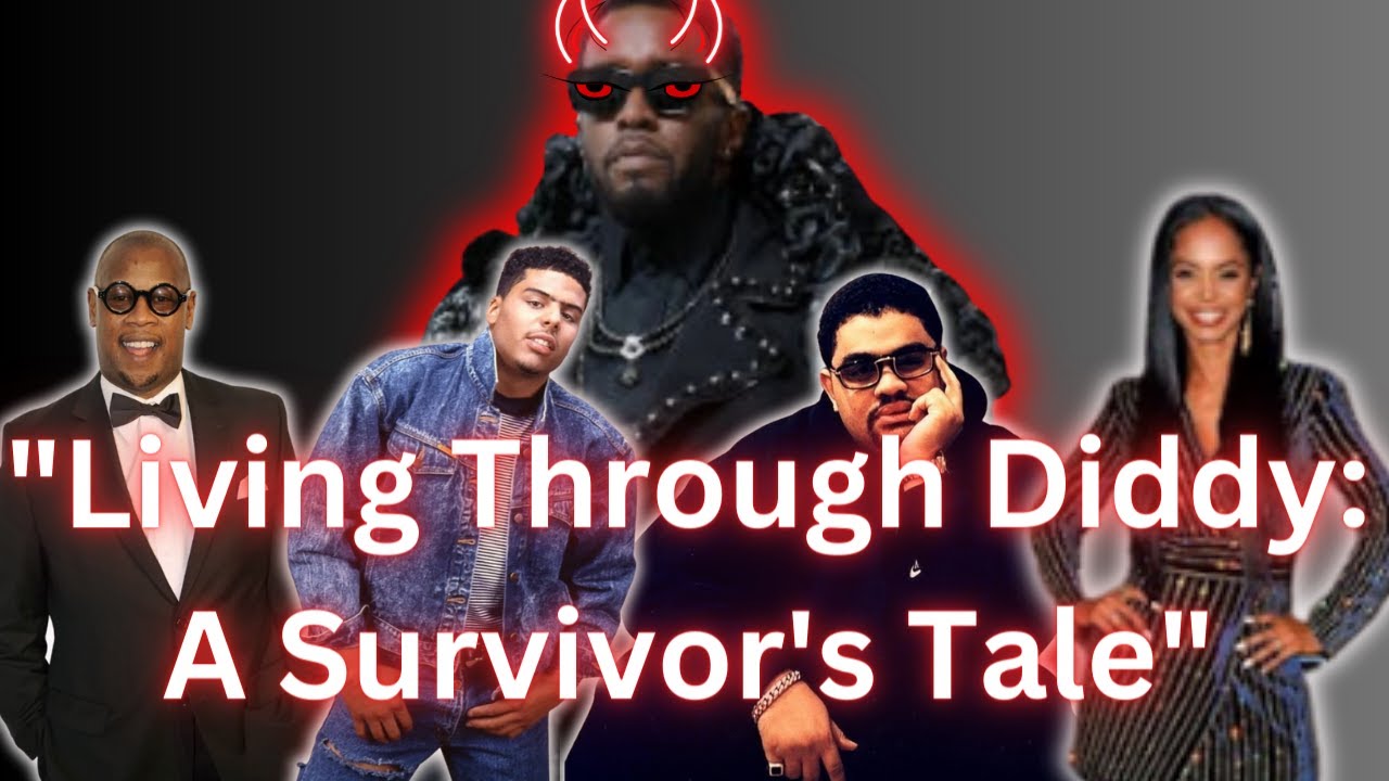 "Living Through Diddy: A Survivor's Tale" - YouTube