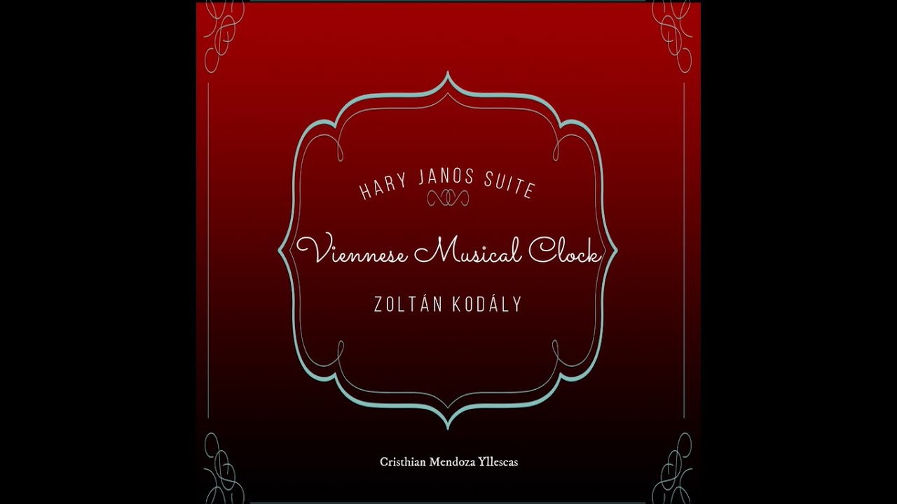 Zoltán Kodaly-Hary Janos Suite-Viennese Musical Clock,Extractos ...