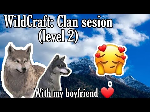 WILDCRAFT: CLAN SESION (CLAN LEVEL 2) WITH MY BOYFRIEND - YouTube