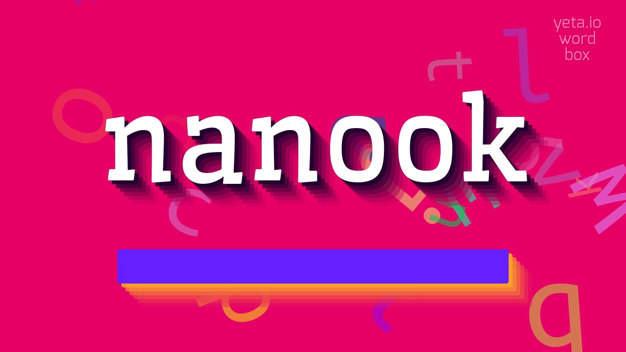 HOW TO SAY NANOOK? #nanook - YouTube