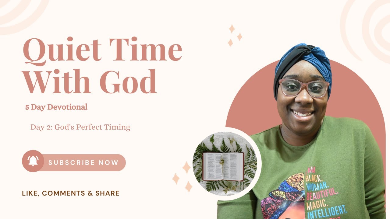 Quiet Time With God | God's Perfect Timing | Devotionals for women ...