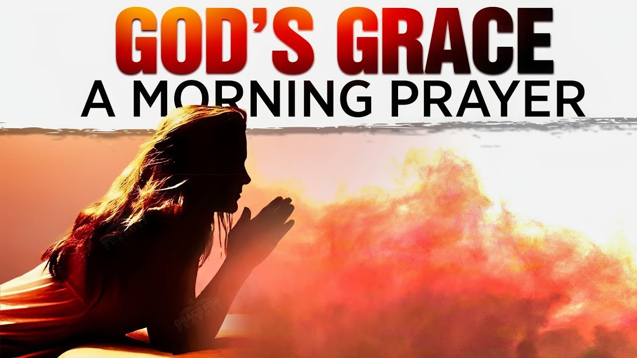 God's Grace Will Give You Peace | Start Your Day With This Morning ...