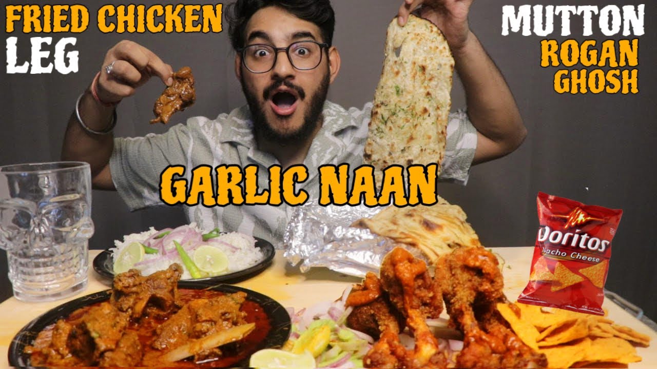 SPICY MUTTON ROGAN GOSH, FRIED CHICKEN LEG with Garlic naan and Lacha ...