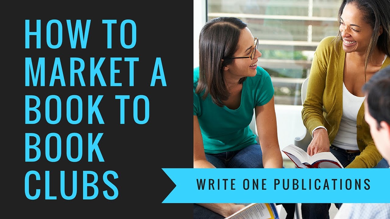 Book Marketing Ideas - How To Market A Book To Book Clubs! - YouTube