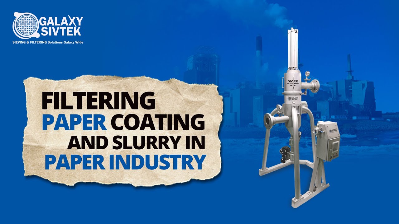 Filtering Paper Coating & Slurry in Paper Industry - YouTube