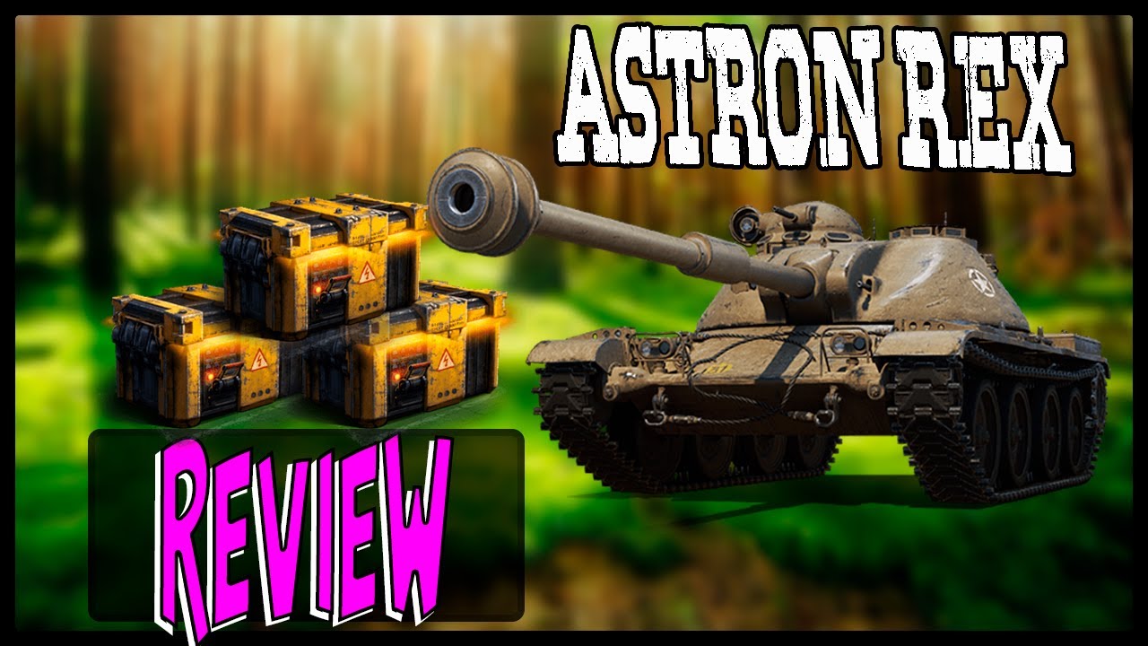 ASTRON Rex 105 mm - Tank Review // World of tanks // Tips sir8j - YouTube