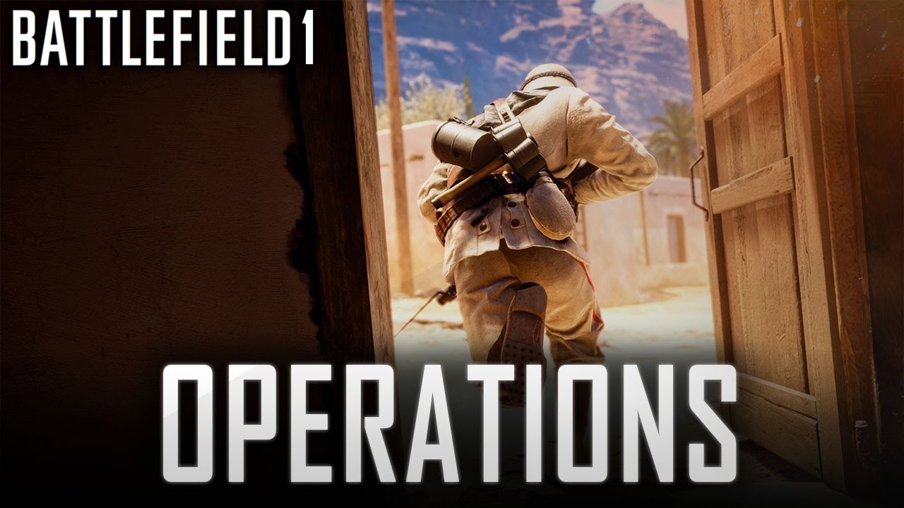 OPERATIONS Battlefield 1 (Quick Guide) - YouTube