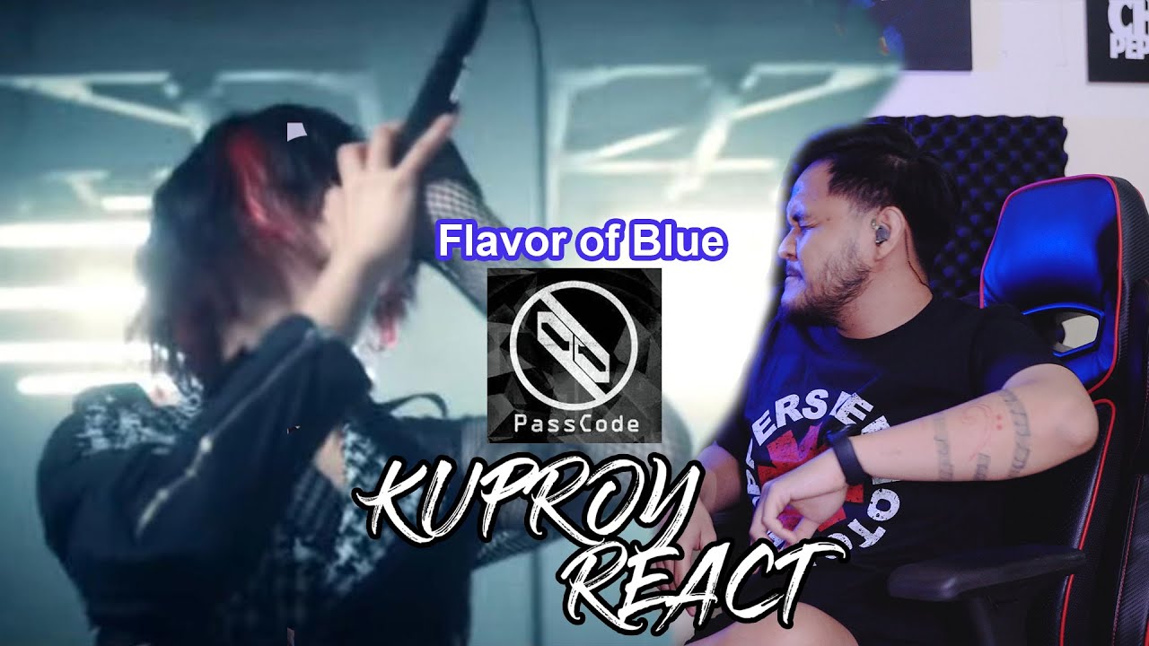 PassCode - FLAVOR OF BLUE | KUPROY REACT 58 - YouTube