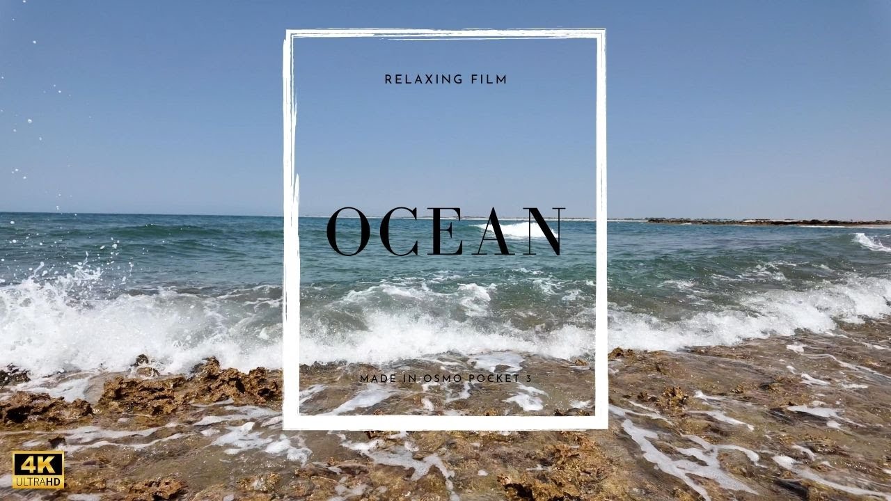4K Ultra HD | Ocean Relaxing Film | Peaceful Music | 60 FPS - YouTube