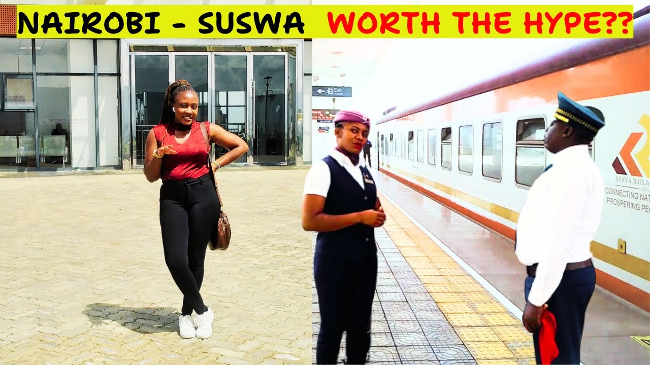 Why The FAMOUS NAIROBI To SUSWA SGR Train Is Now A TOURIST ATTRACTION ...