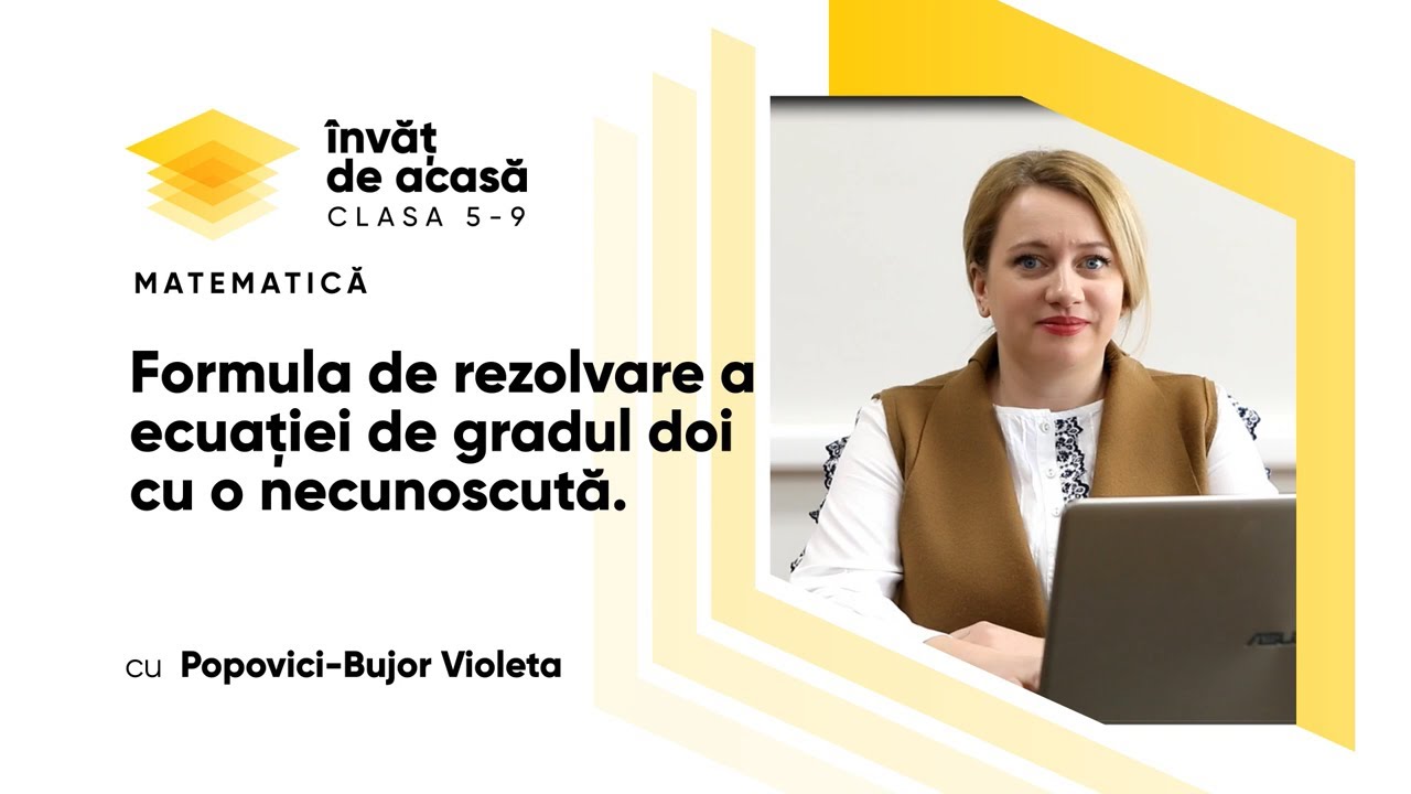 Matematica; cl. a VIII-a; "Ecuații de gradul doi cu o necunoscută Forma ...