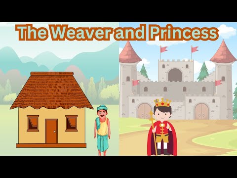 The Weaver and The Princess| Moral Story | Short Story | #kidsstories ...