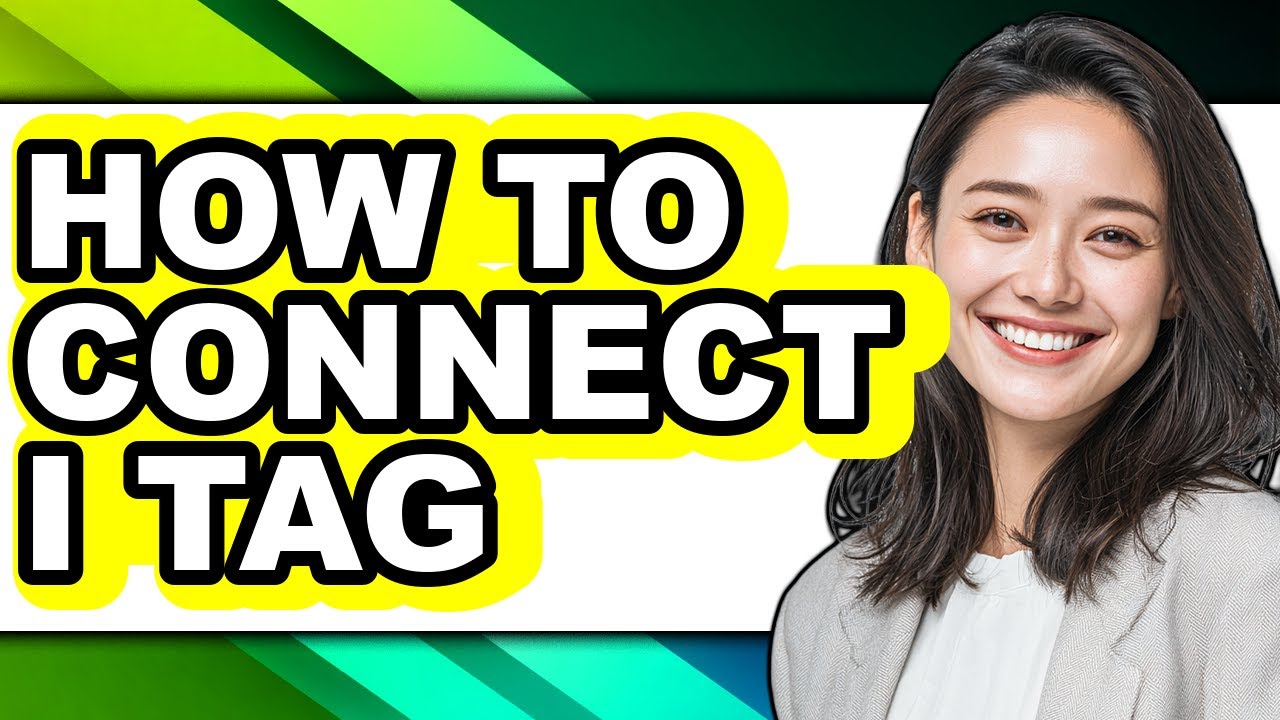 How to Connect I Tag (only Way) - YouTube