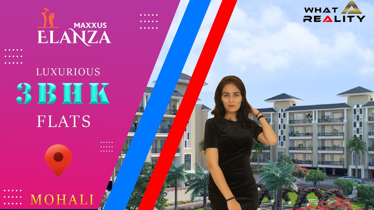 Maxxus Elanza | 🔑Luxury 3bhk flat (1710 sq.ft.) Zirakpur | Flats for ...