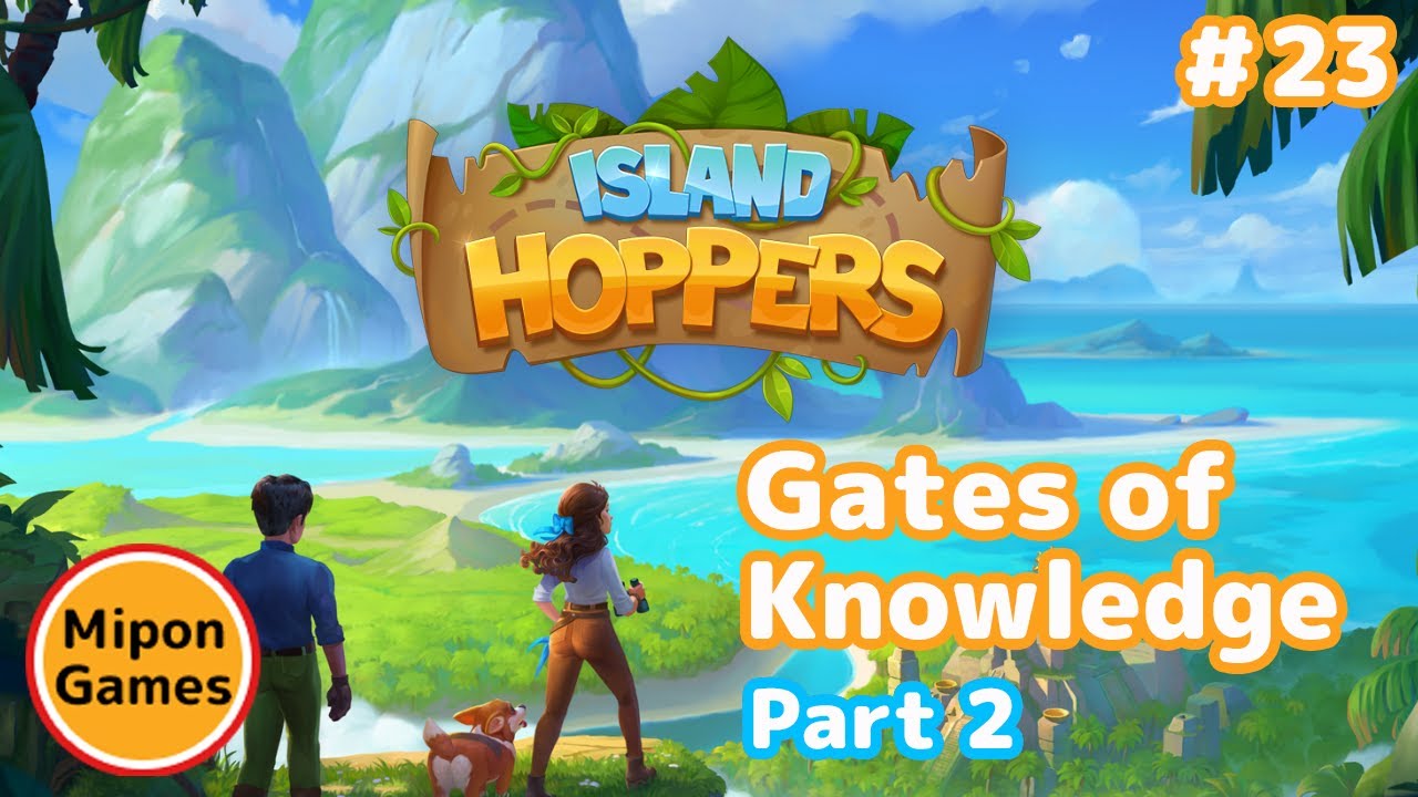 Island Hoppers #23: Gates of Knowledge 知識の門 Part2 - YouTube