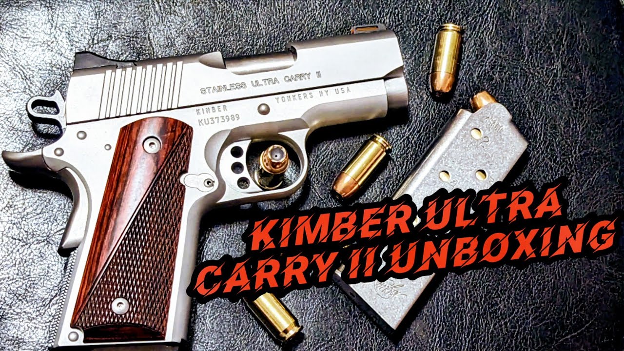 Kimber ultra carry II unboxing - YouTube