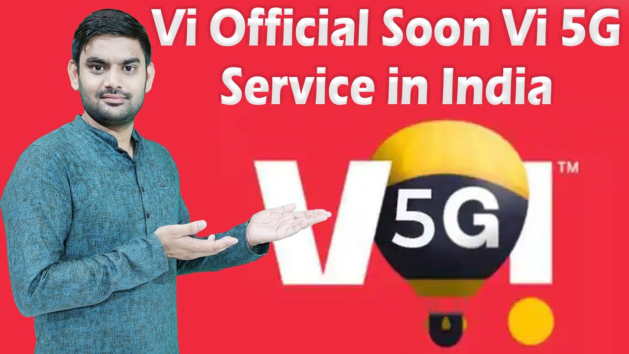 Vi Official Announcement for Vi 5G Launched in India Very Soon Official ...