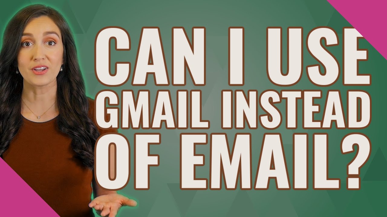 Can I use Gmail instead of email? - YouTube