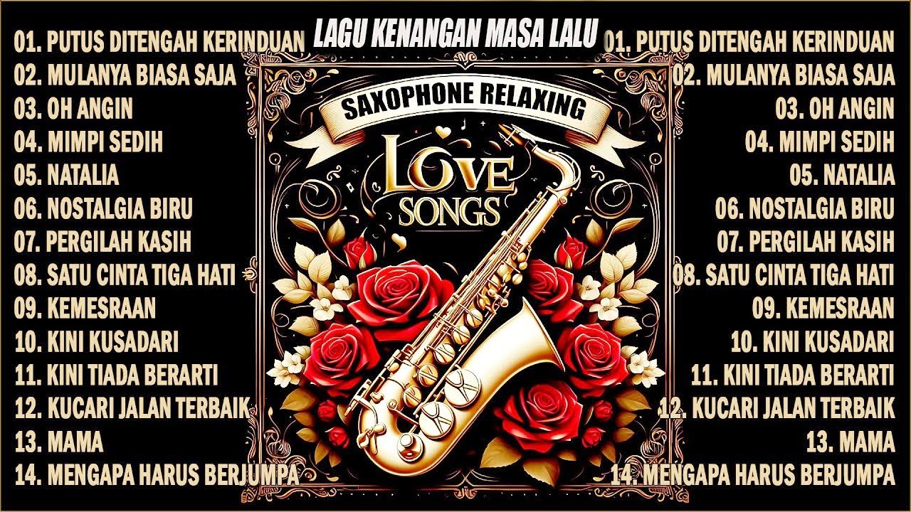 LAGU NOSTALGIA KENANGAN LAMA - INSTRUMEN SAXOPHONE GOLDEN MEMORY ...