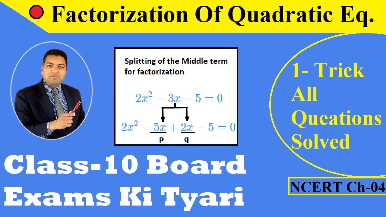 Class-10, Chapter-4, Quadratic Equations, Find zeros using Splitting ...