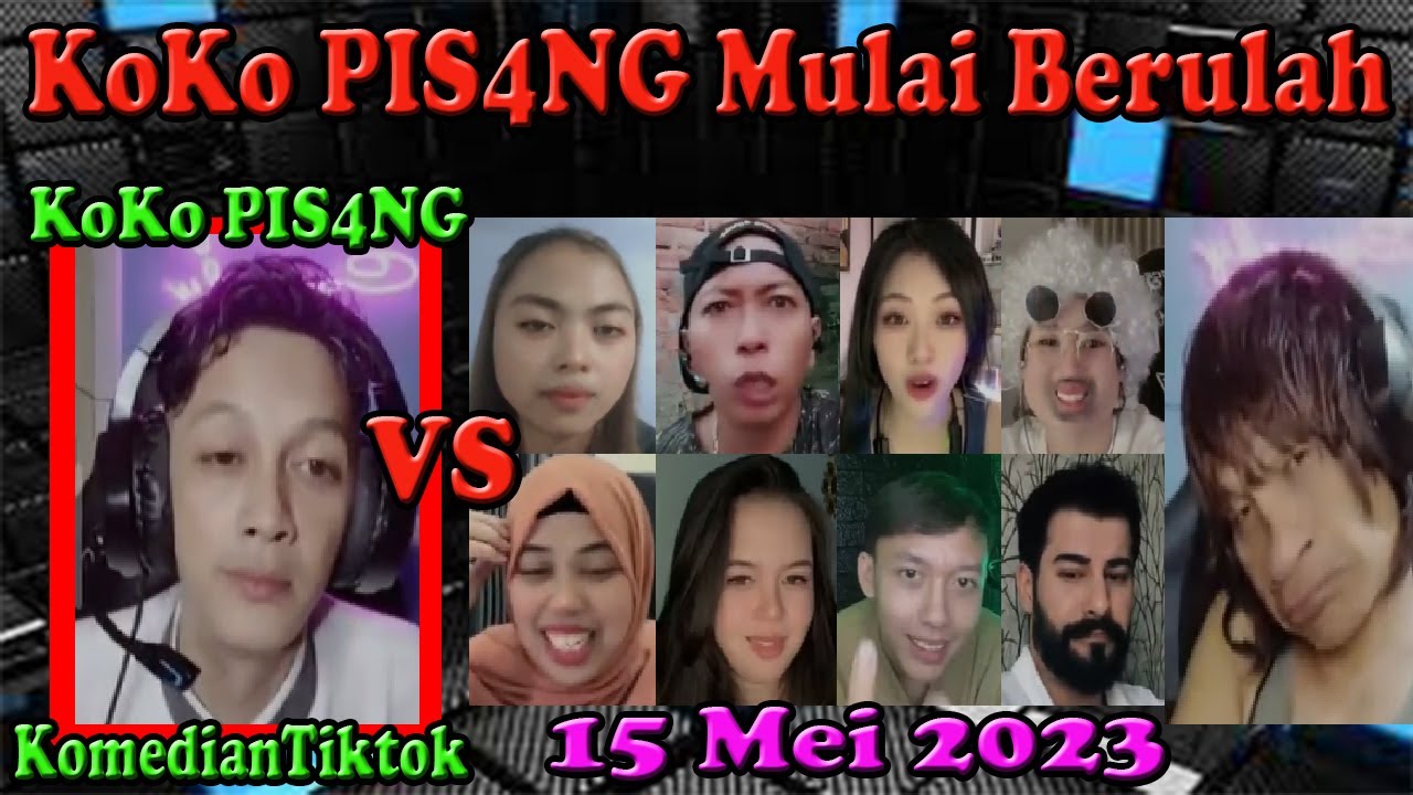 Full Live Battle PK KoKo PIS4NG || KoKo PIS4NG Berulah Kembali 15 Mei ...