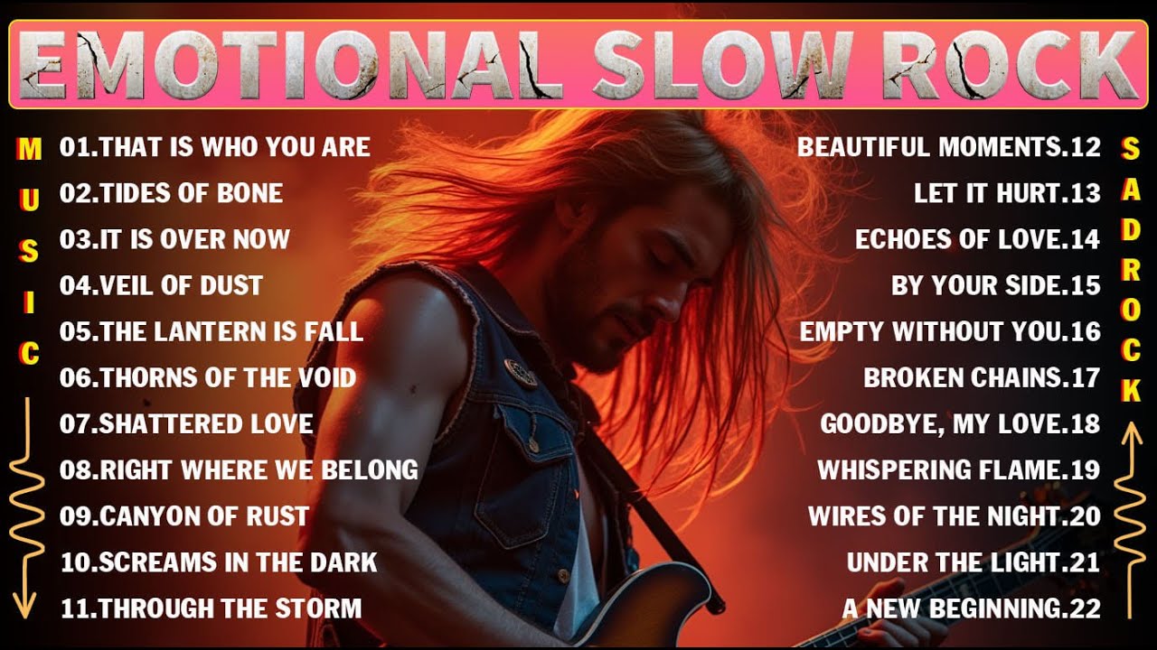 Ultimate Slow Rock Mix – Love, Loss & Longing | Relaxing Slow Rock ...