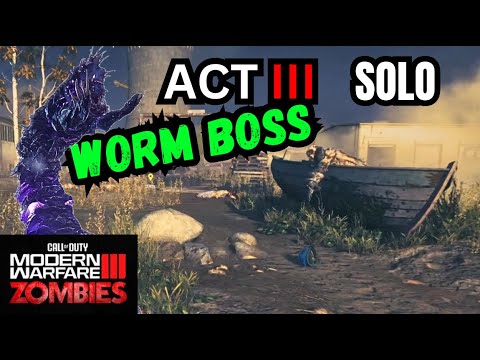MWZ ACT 3 WORM BOSS SOLO Call Of Duty MW3 Zombies #mwz #mw3 #callofduty ...