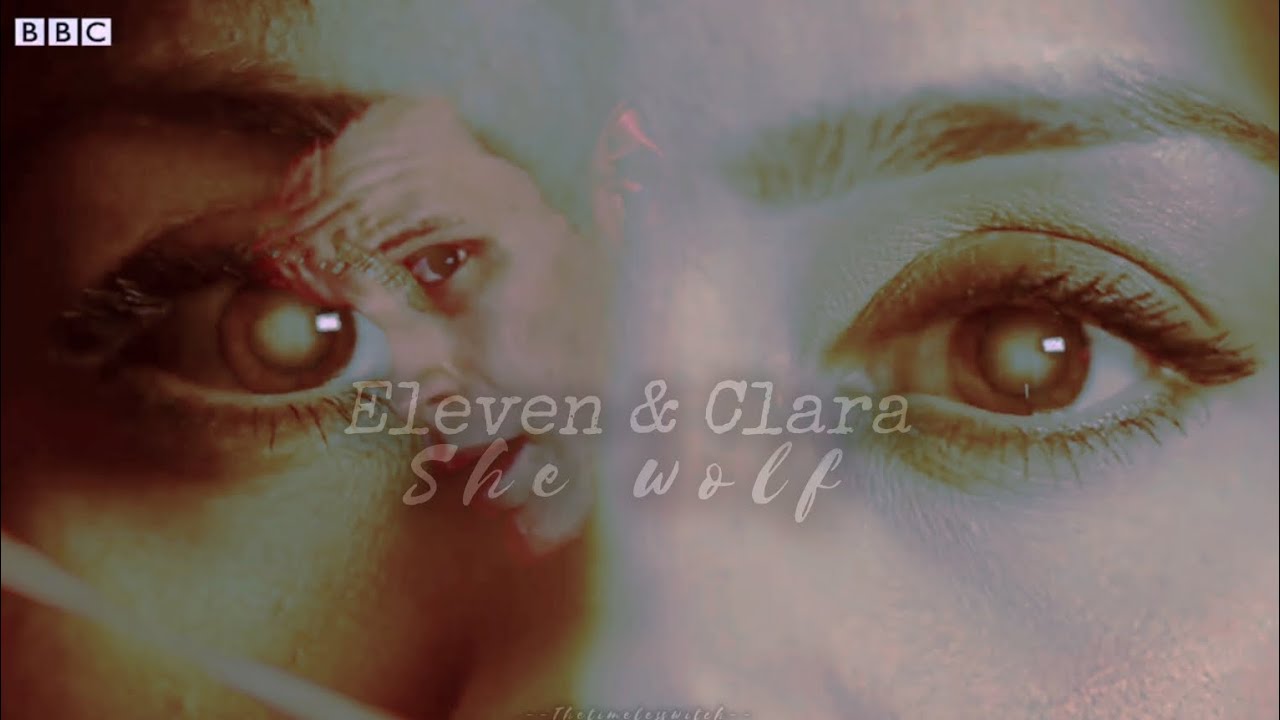 Doctor Who | Eleven & Clara | she wolf - YouTube