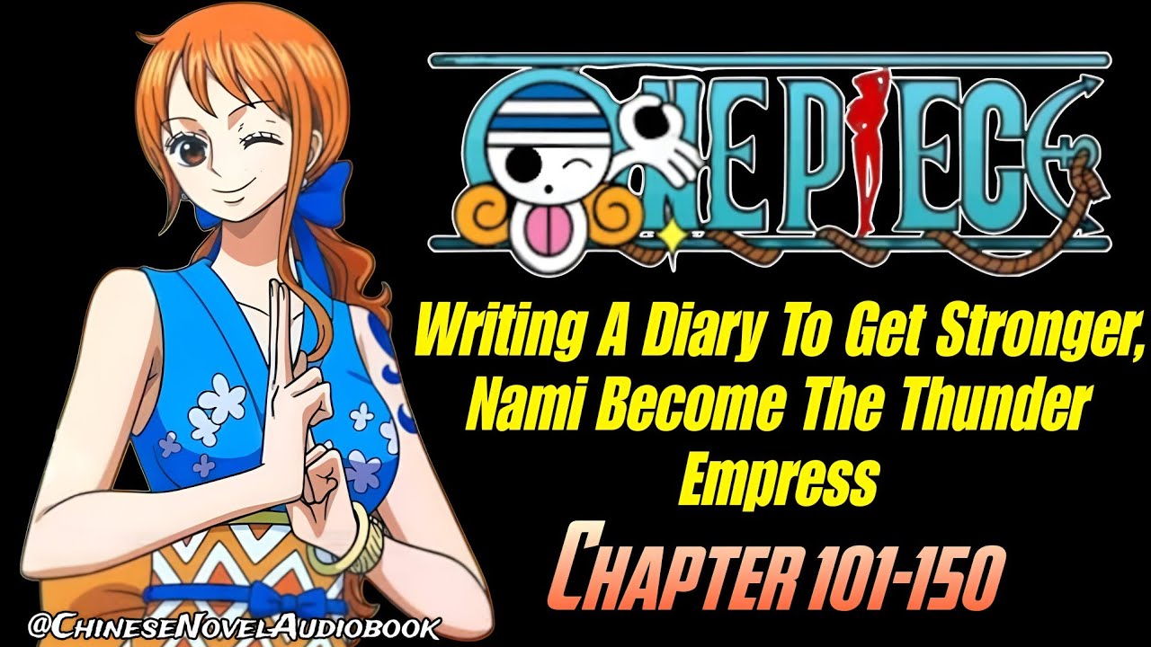 [101-150] Writing A Diary To Get Stronger Nami Become The Thunder ...