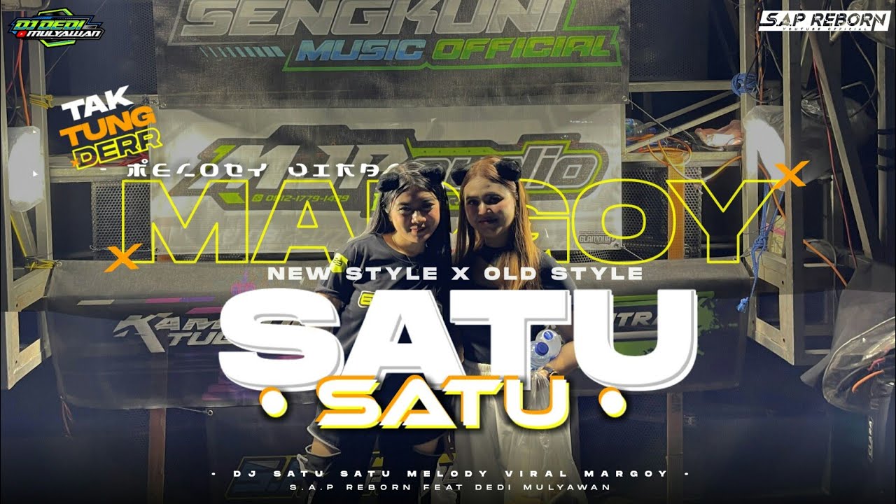 DJ PARGOY BASS NGUUK YANG DICARI" || SATU - SATU X MELODY VIRAL ...