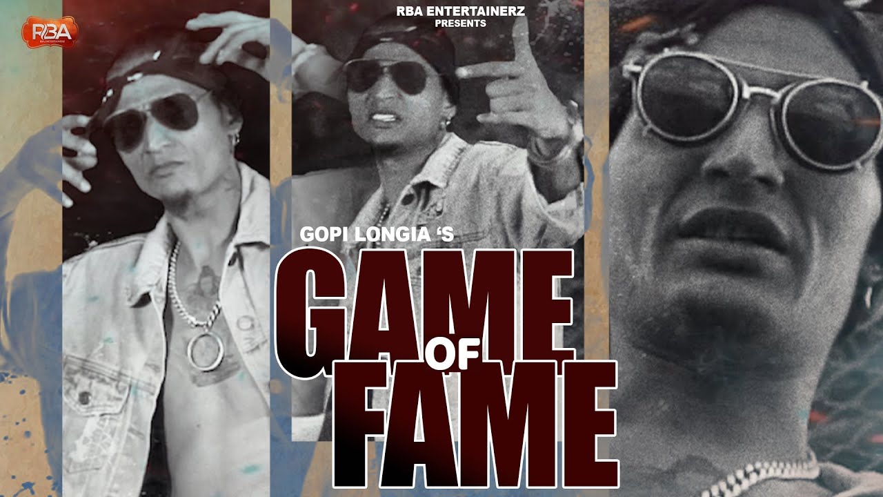 Game of Fame - Gopi Longia | Raj Bajaj | Latest Punjabi Songs 2025 ...